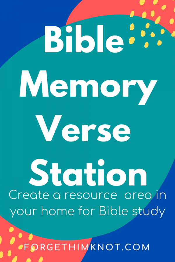 Bible Memory Verse Station Home Bible Time for Kids - Forget Him Knot