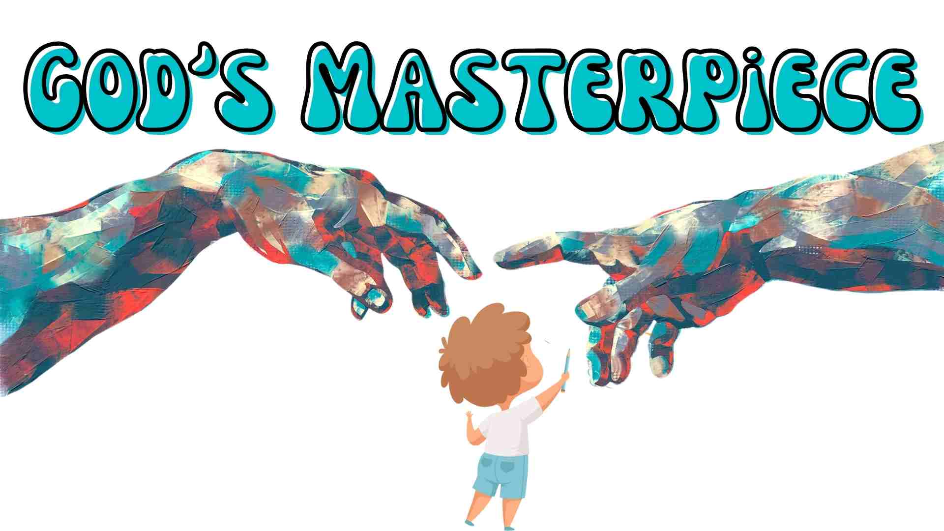 How You are an Amazing Part of God's Beautiful Masterpiece - Forget Him ...