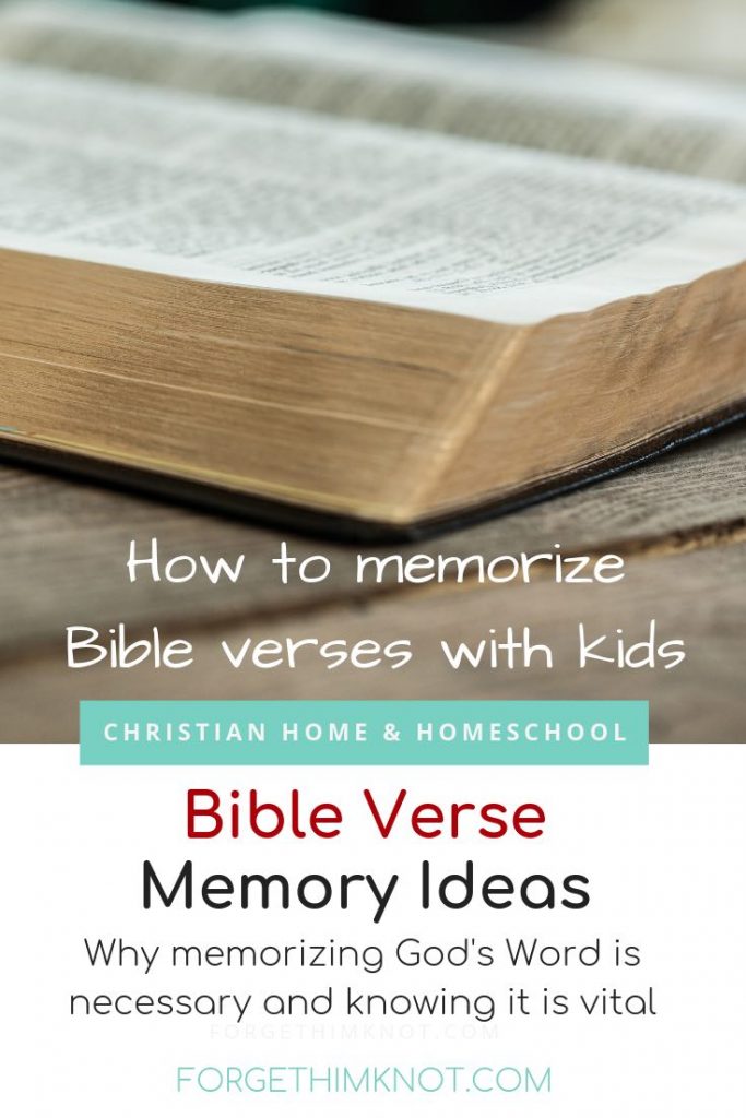 Bible Memory Verse Ideas for Kids - Forget Him Knot
