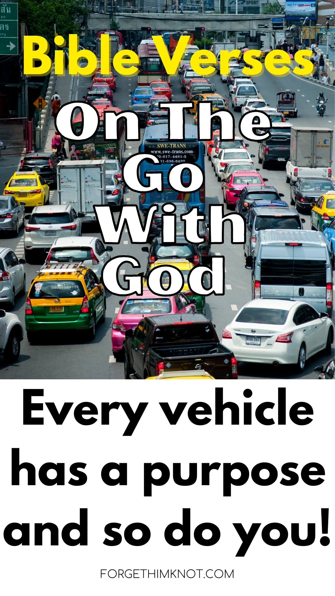 Bible Verses On the Go with God - Forget Him Knot