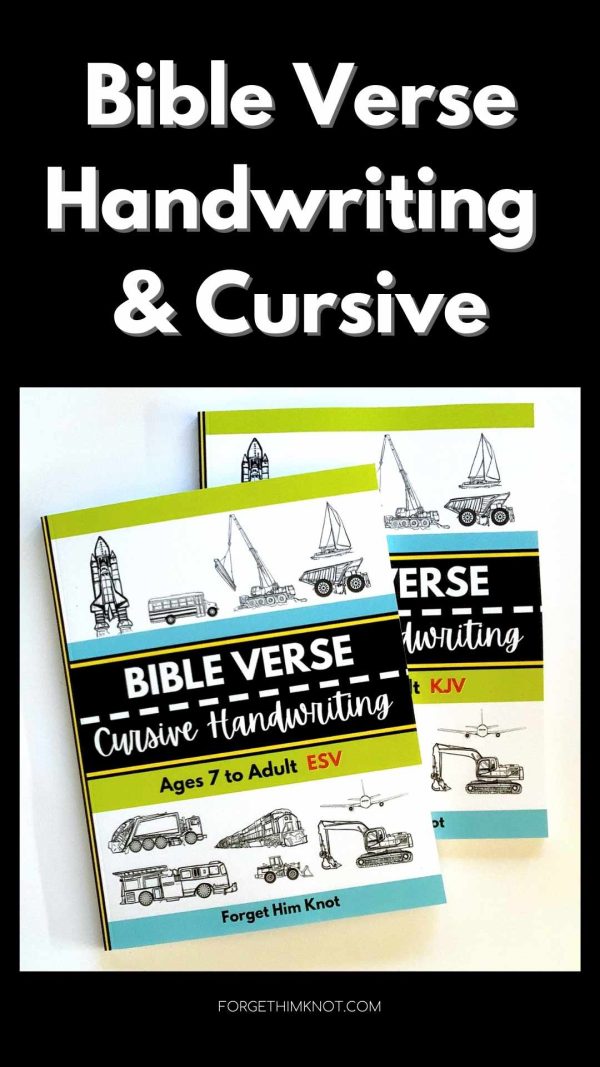 Bible Verse Handwriting and Cursive Workbooks - Forget Him Knot
