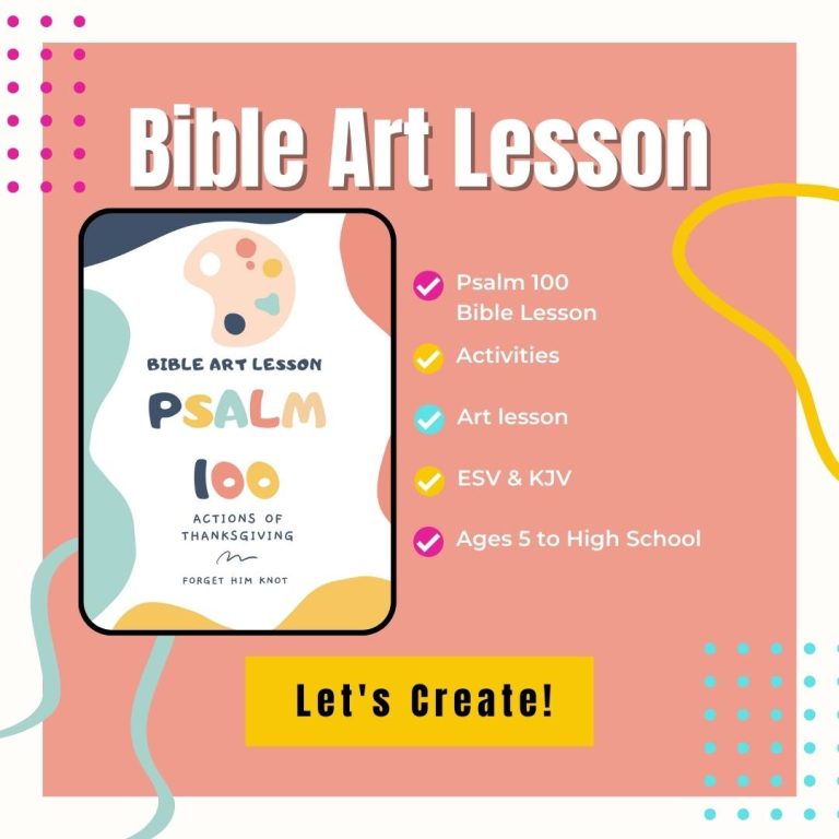 Psalm 100 Bible Art Lesson - Forget Him Knot