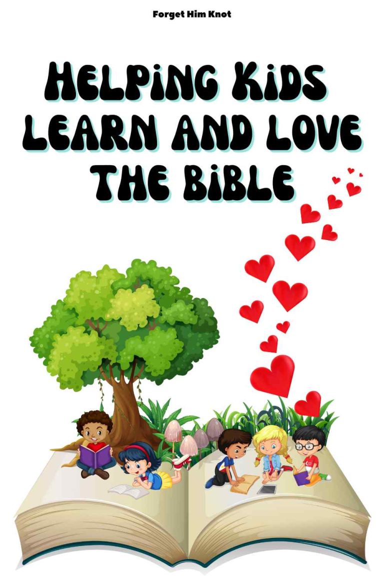 How to Explain the Bible to Kids - Forget Him Knot
